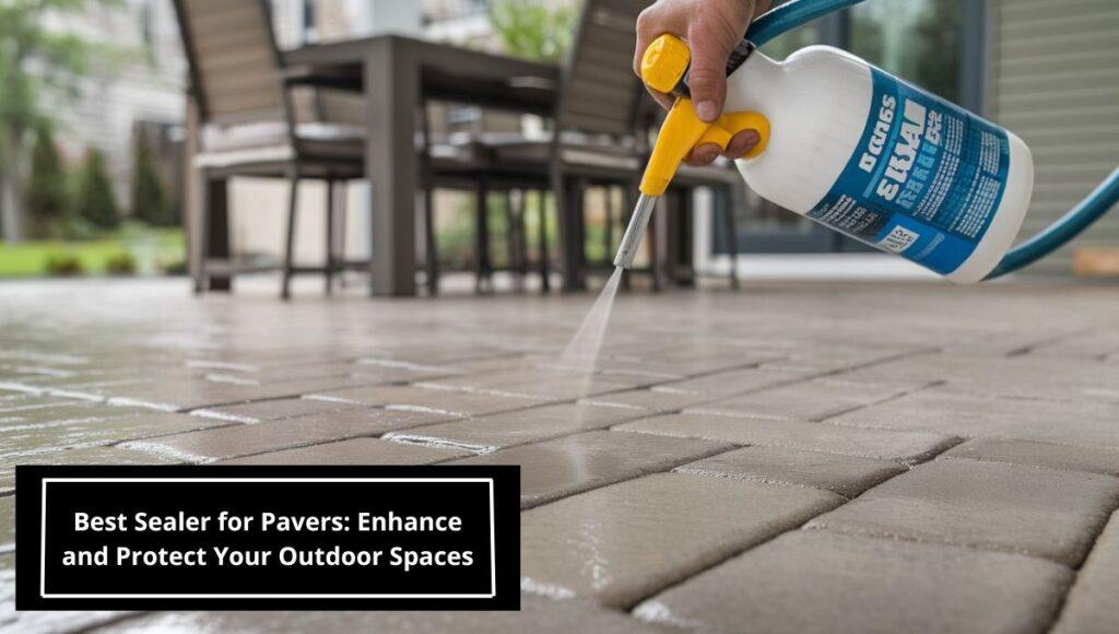 Best Joint Stabilizing Paver Sealer: Ultimate Protection!